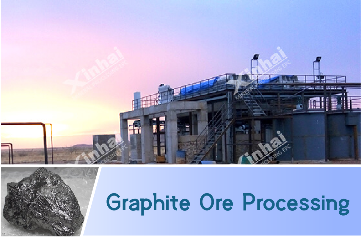 Graphite Ore Processing | How To Process 3 Kinds Of Graphite Ore